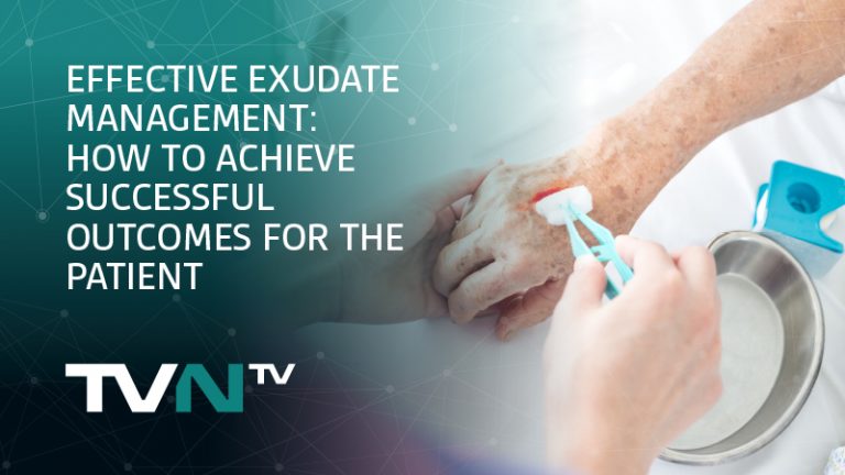 Effective assessment and management of wound exudate - TVN-TV
